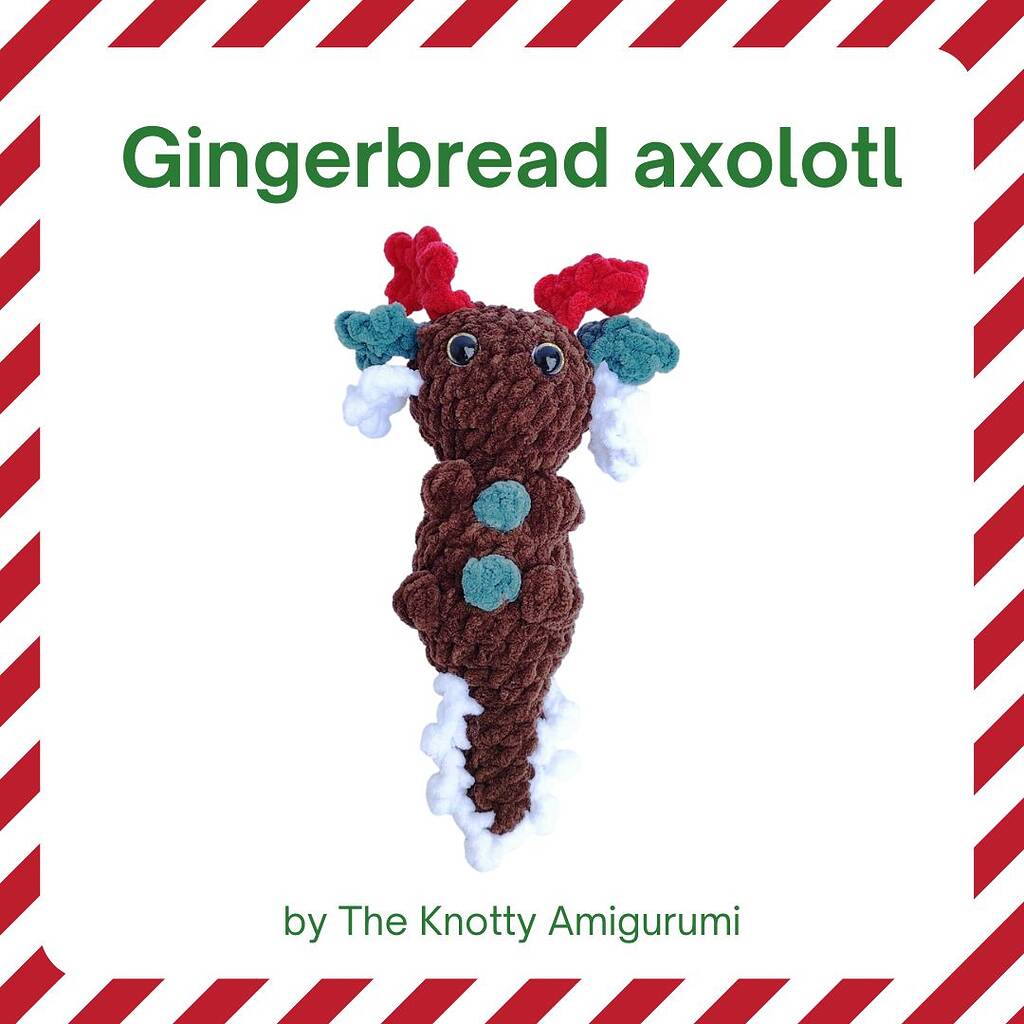 Gingerbread axolotl pattern release and tester appreciation - Crochet 🧶 ...