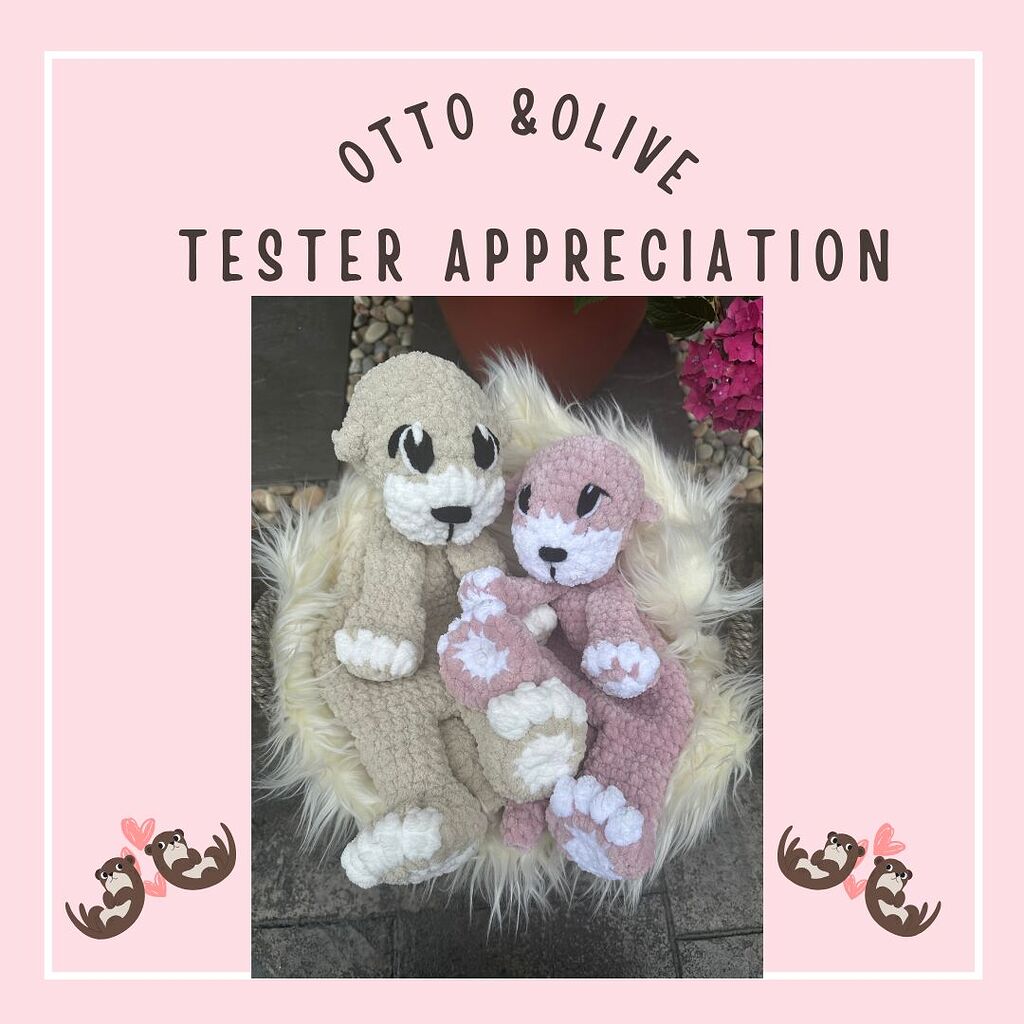 Pattern Release and Tester Appreciation Otto & Olive Otter snuggler ...